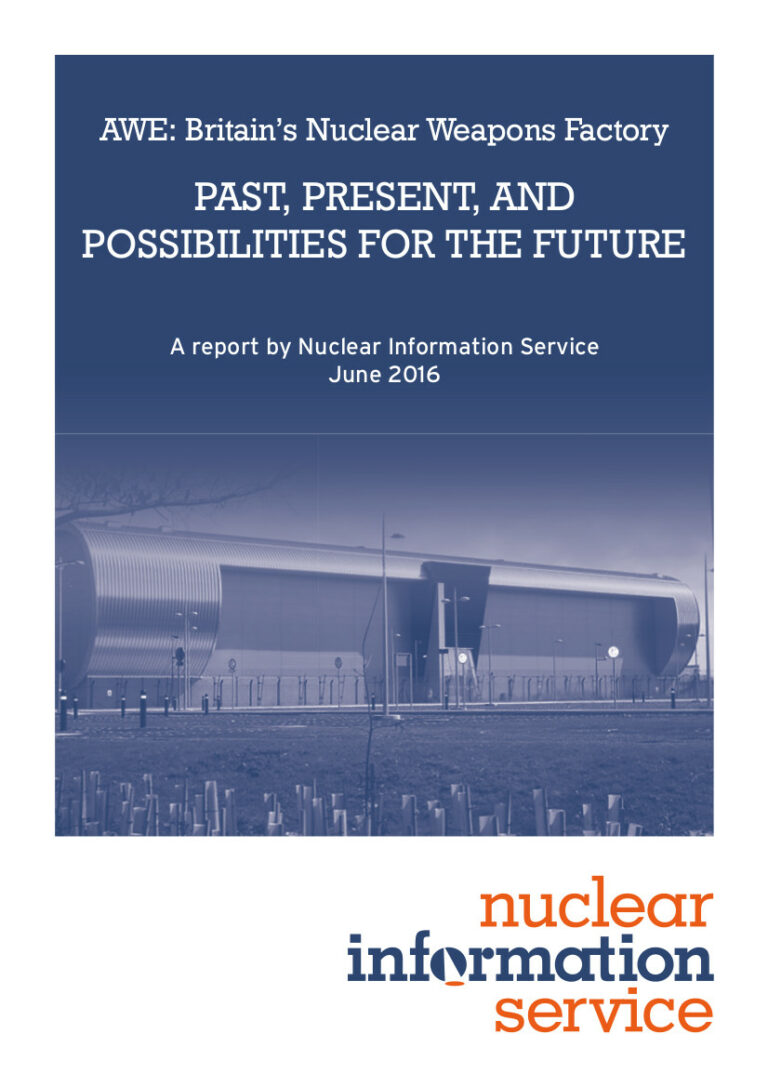 Report: AWE: Britain’s Nuclear Weapons Factory PAST, PRESENT, AND ...